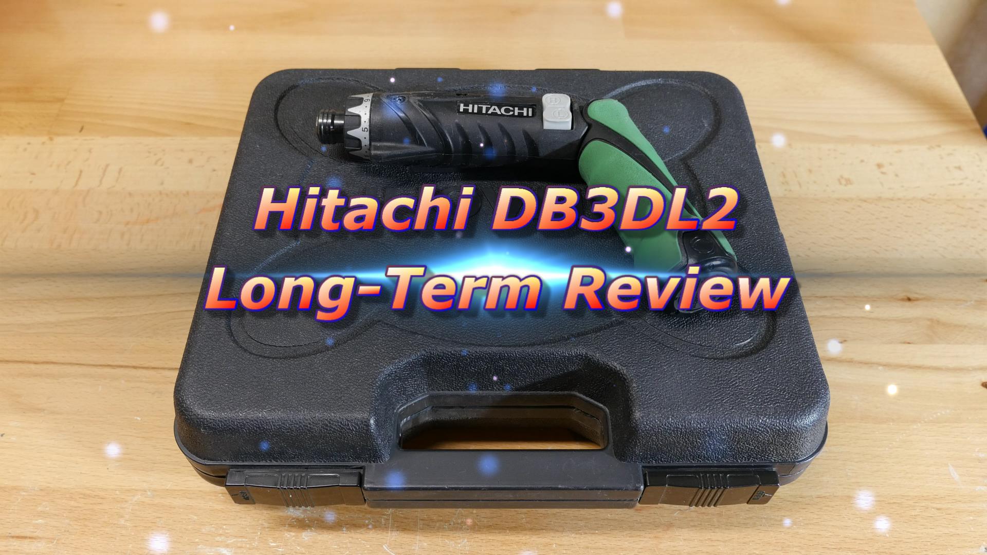 Hitachi DB3DL2 Screw Gun - Long-Term Review - DIY Apprentice